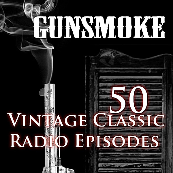Gunsmoke 24/7 - Wild West Tales Radio - 24/7 True Grit from the Golden ...